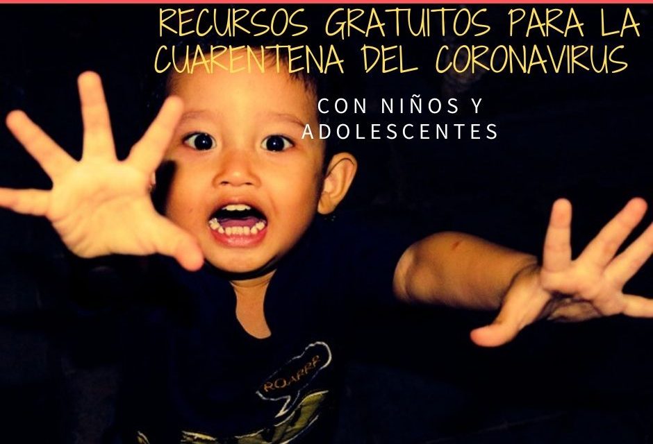Recursos gratuitos para sobrellevar la cuarentena del coronavirus con ...